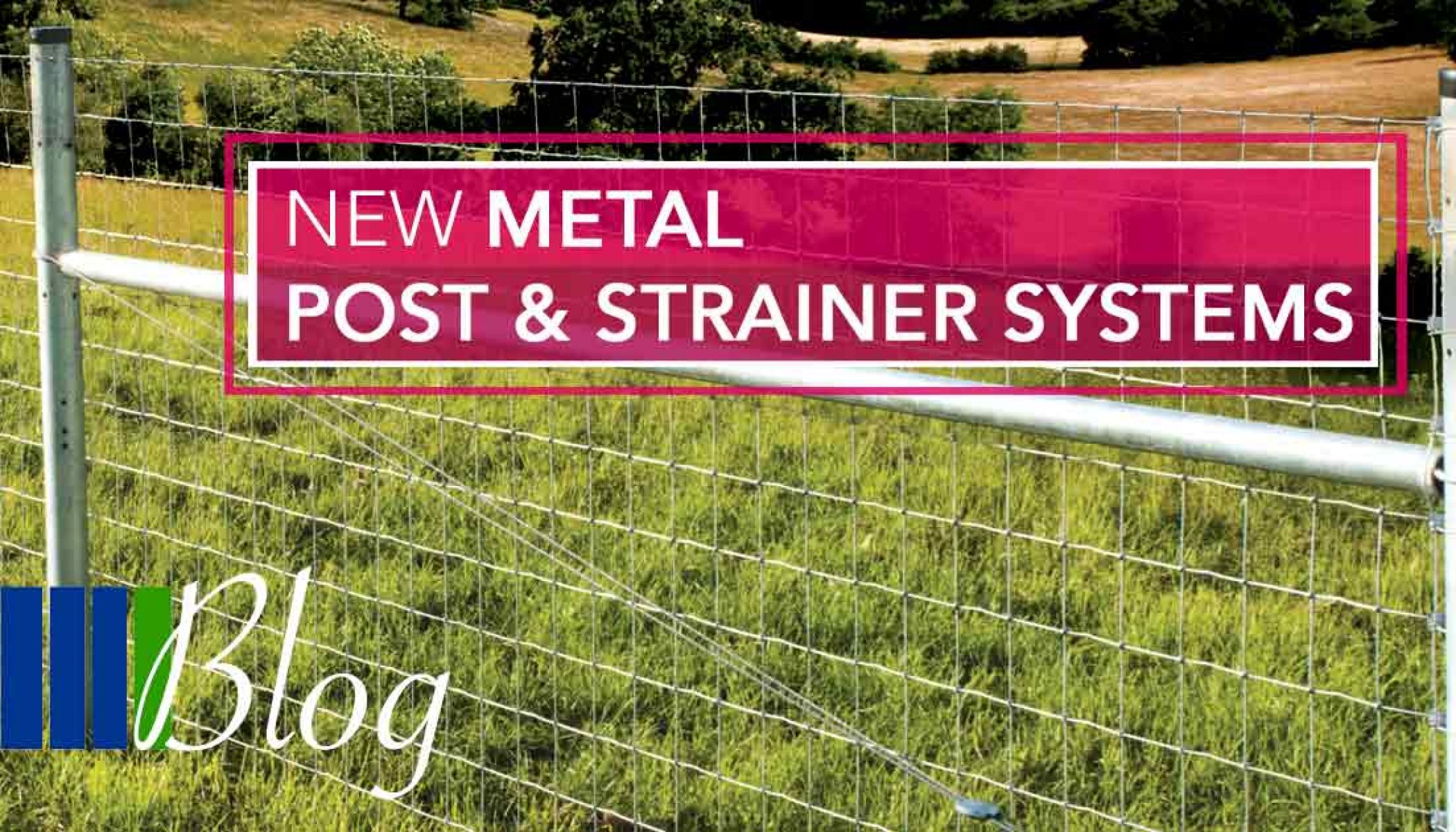 NEW Metal Post Systems - Agricultural Fencing | FSF Fencing Supplies